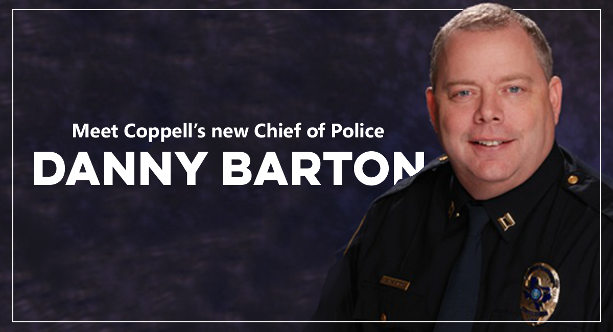 Danny Barton Selected as Chief of Police (City of Coppell) — Nextdoor ...